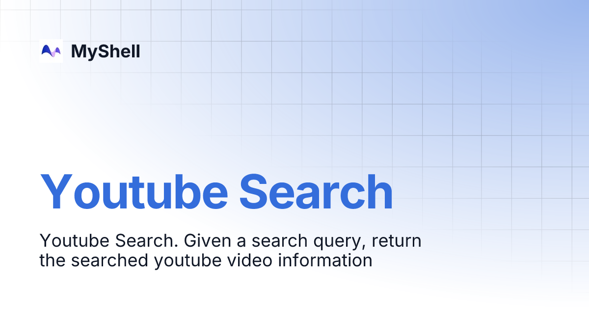 Youtube Search | MyShell