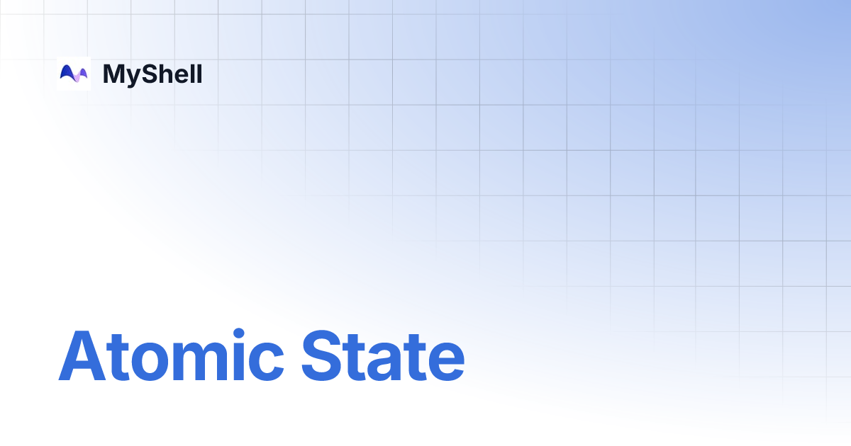 Atomic State | MyShell