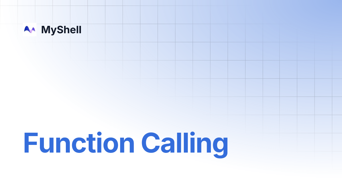 Function Calling | MyShell