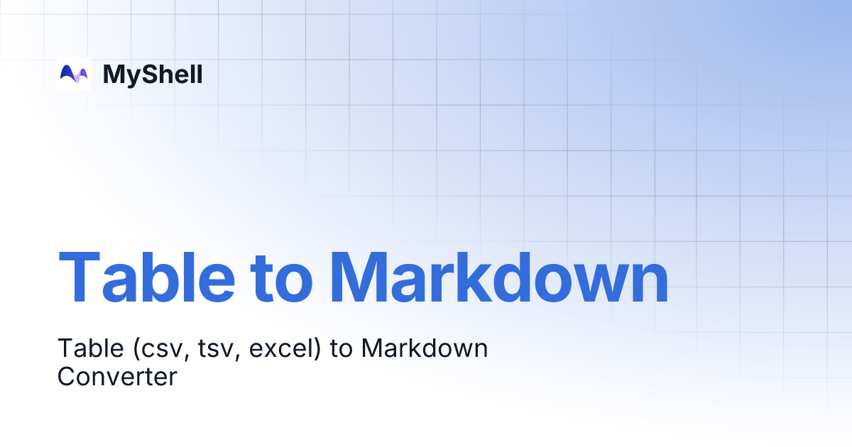 Table to Markdown | MyShell