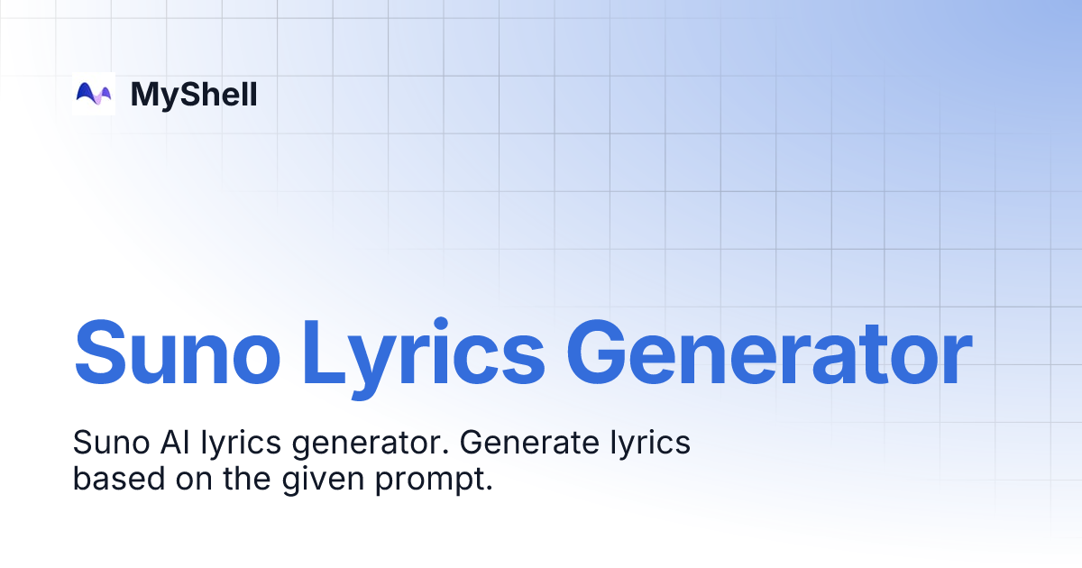 Suno Lyrics Generator | MyShell