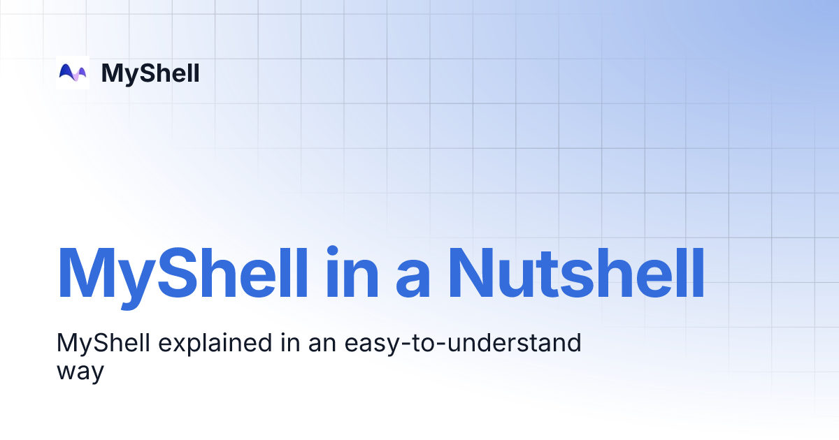 MyShell in a Nutshell | MyShell